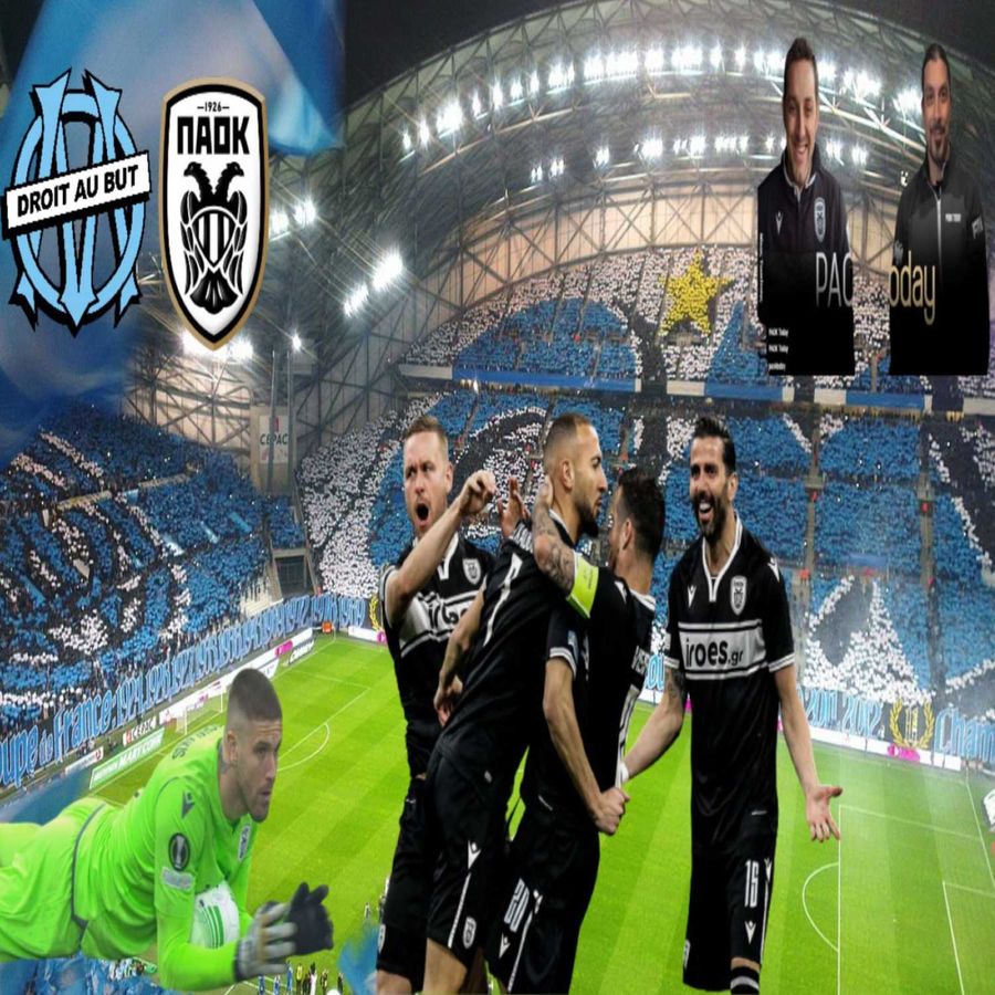 PAOK Today - PAOK Today: Μαρσέιγ - ΠΑΟΚ 2-1 με μαχητή Αουγκούστο, πλασεδάρα Καντουρί και ...